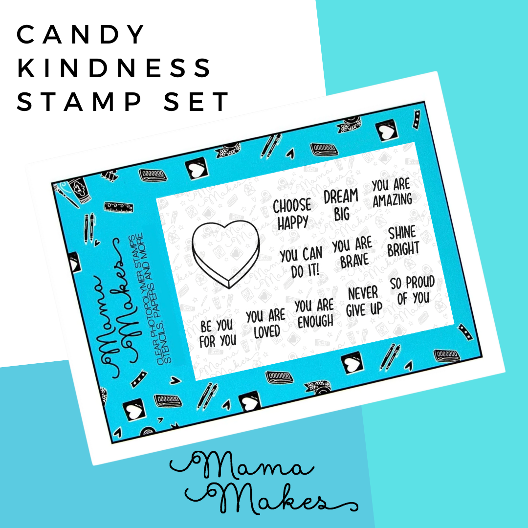 Mama Makes - Candy Kindness Stamp Set - Mama Makes